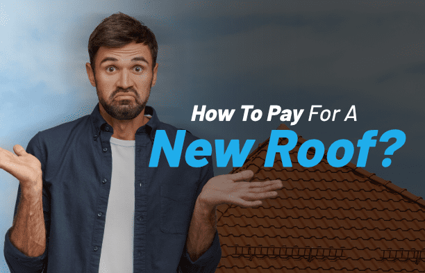 How To Pay For A New Roof? | PDK Roofing